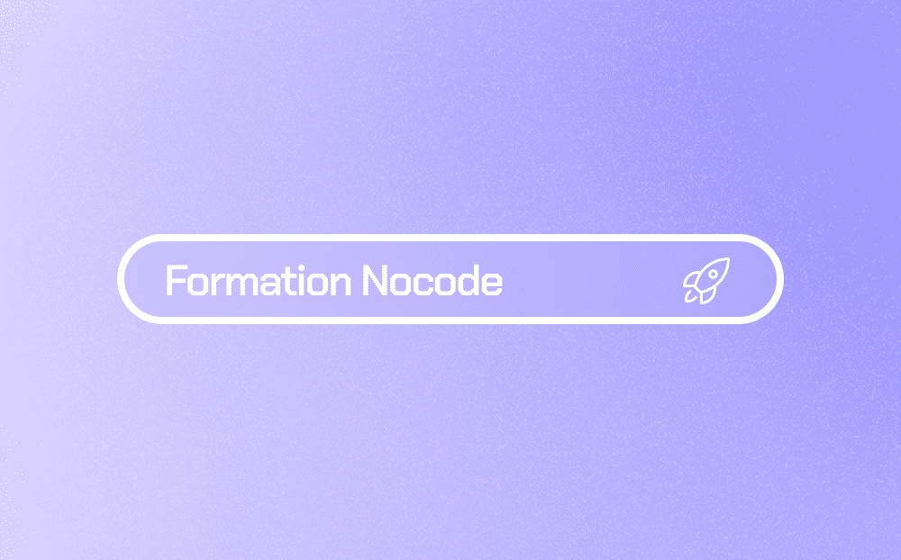 Comment se former au Nocode ? Présentation des formations
